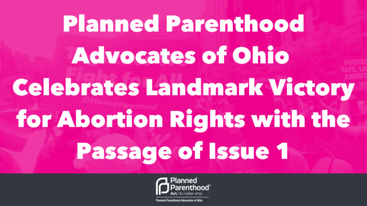 Planned Parenthood Advocates of Ohio Celebrates Landmark Victory for ...