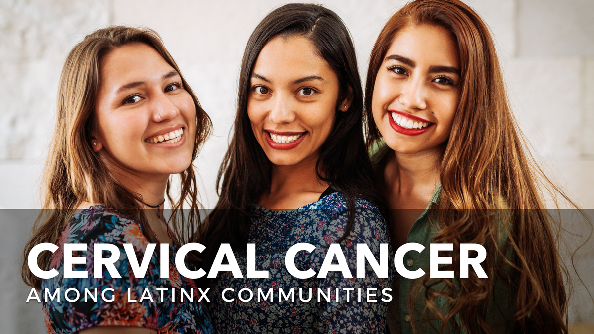 Cervical Cancer Among Latinx Communities | Planned Parenthood of Orange ...