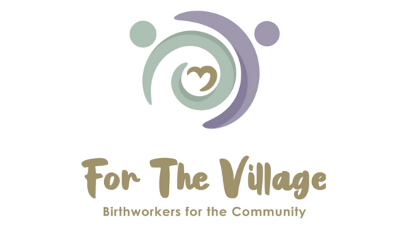 Community Partner Spotlight: For The Village, Birthworkers by Community ...