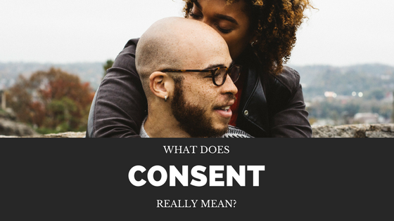 All About Consent: What Does It Really Mean? | Planned Parenthood Great Rivers