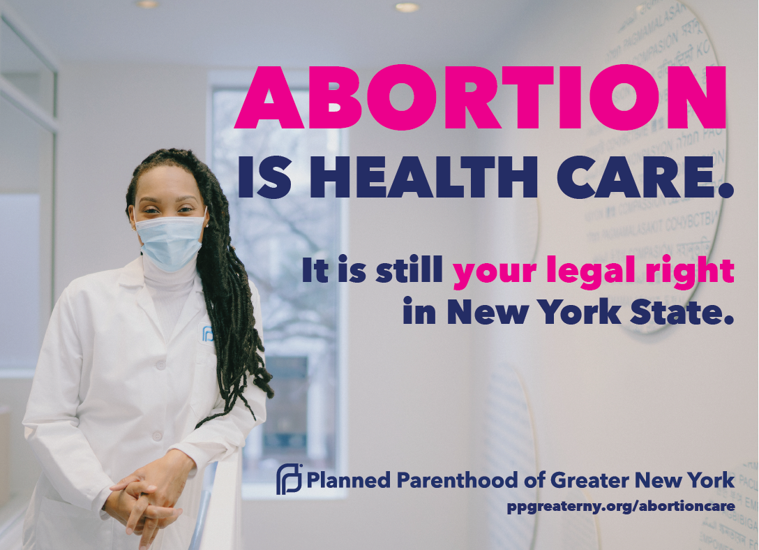 Abortion is health care, and it is still your legal right in New York ...