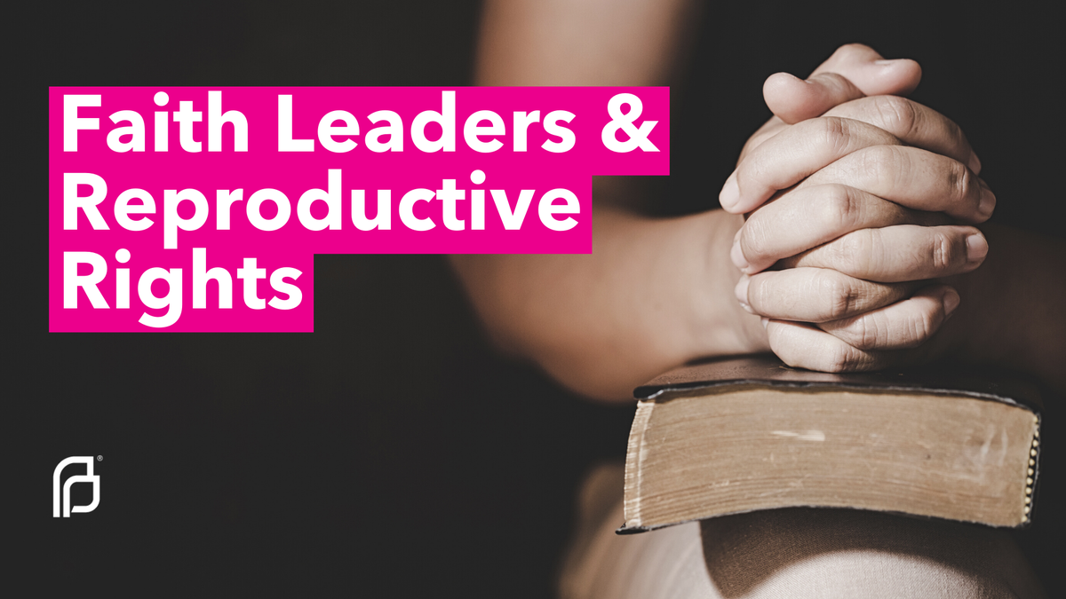 Faith Leaders in the Reproductive Rights Movement | Planned Parenthood of Orange & San ...
