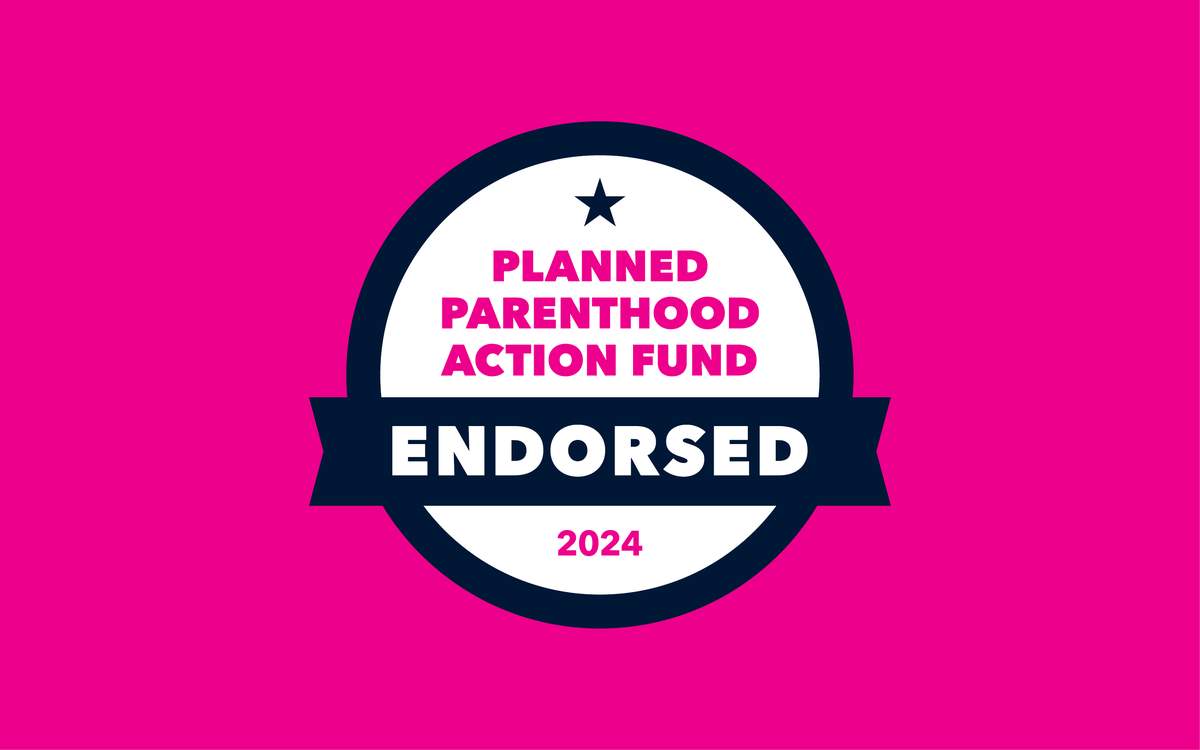 2024 Planned Parenthood Action Fund Endorsed Candidates